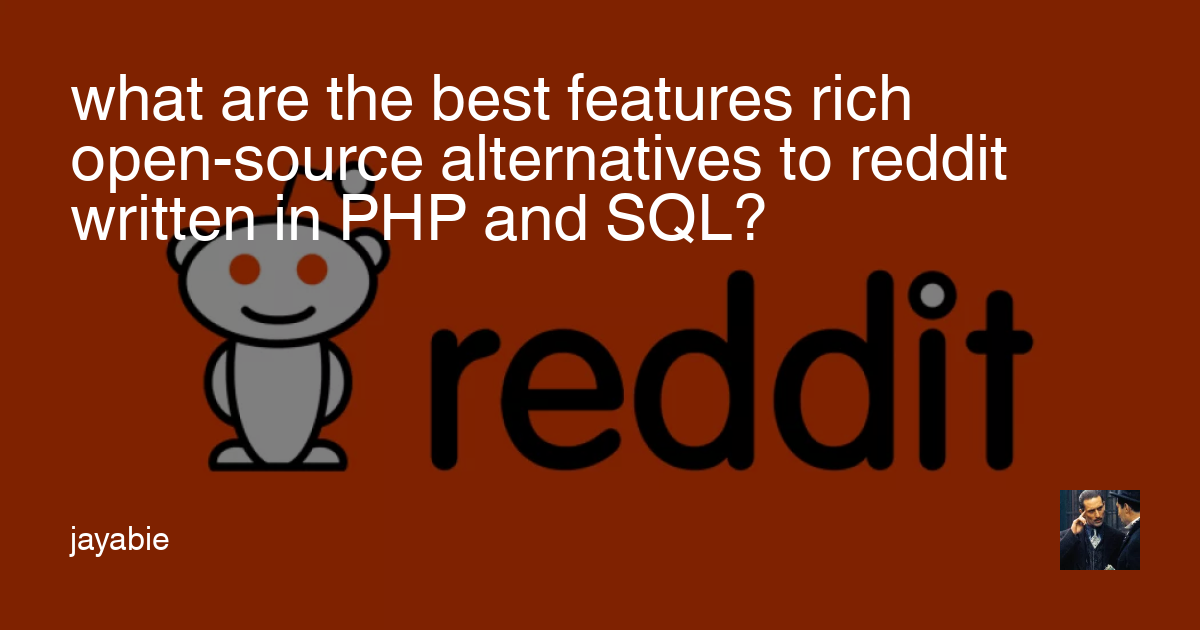 what are the best features rich open-source alternatives to reddit written in PHP and SQL? | LibArea