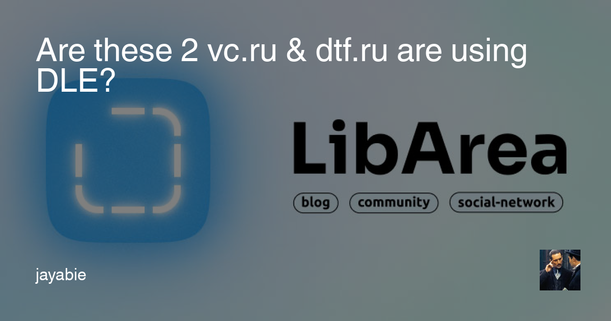 Are these 2 vc.ru & dtf.ru are using DLE? | LibArea